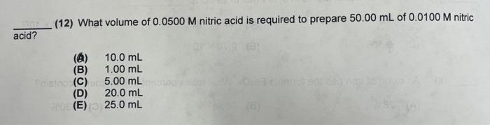 Solved (12) What volume of 0.0500M nitric acid is required | Chegg.com