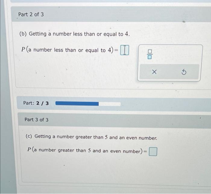 Solved Rolling a Die If a die is rolled one time, find these | Chegg.com