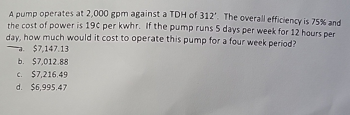 Solved A pump operates at 2,000gpm ﻿against a TDH of 312'. | Chegg.com