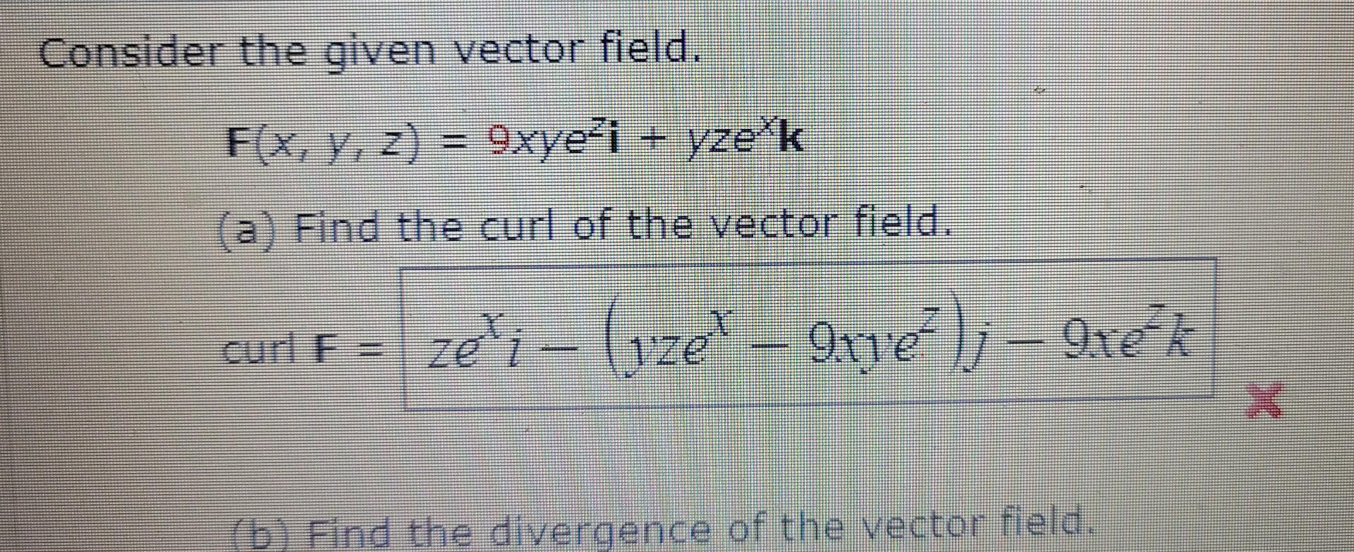 Solved Consider the given vector field. F(x, y, z) = 9xye?i | Chegg.com