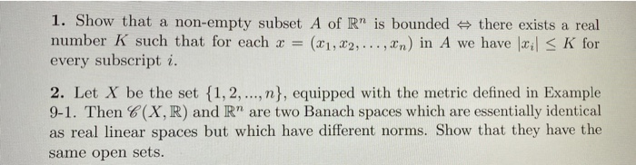 Solved 1. Show that a non-empty subset A of R" is bounded | Chegg.com