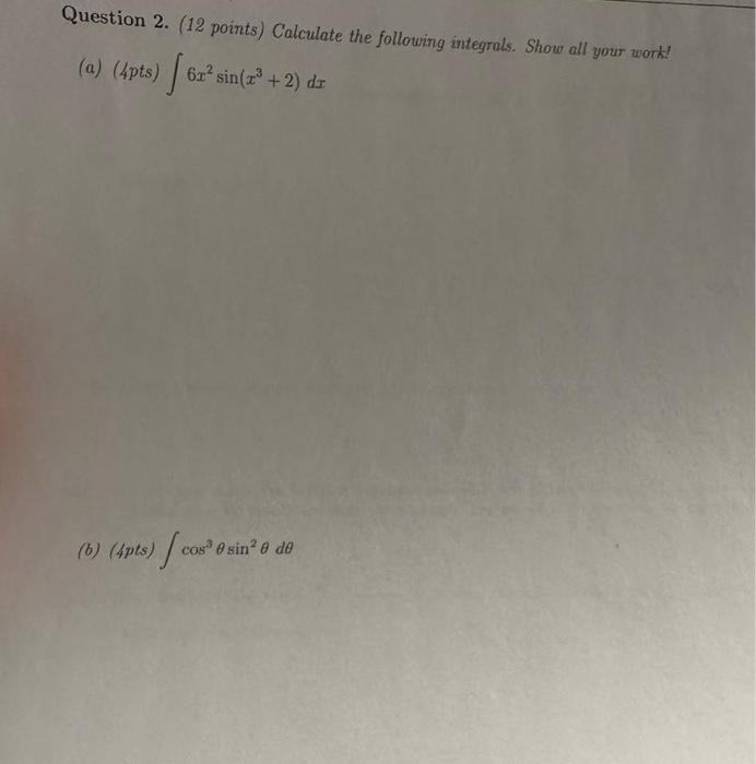 Solved Question 2. (12 points) Calculate the following | Chegg.com