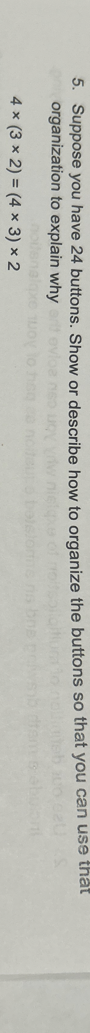 Solved Suppose you have 24 ﻿buttons. Show or describe how to | Chegg.com