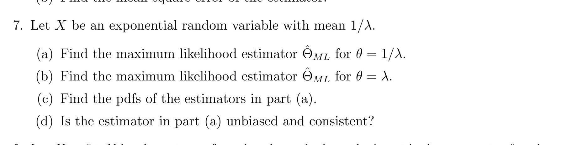 Solved 7 Let X Be An Exponential Random Variable With Mean 5025