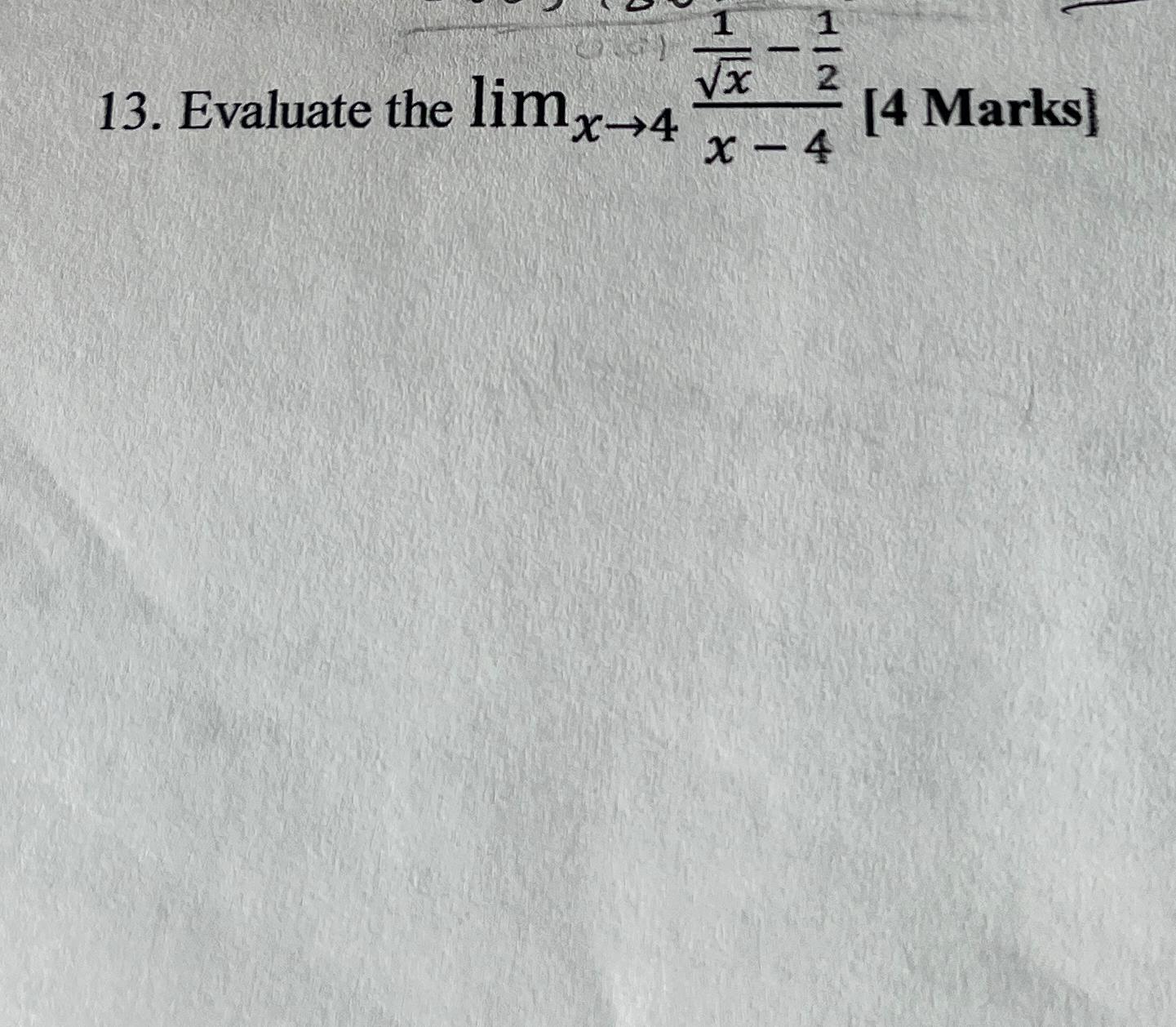 Solved Evaluate the limx→41x2-12x-4 [4 ﻿Marks] | Chegg.com