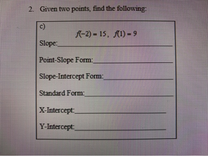 Solved 2. Given two points, find the following: A-2) - 15, | Chegg.com