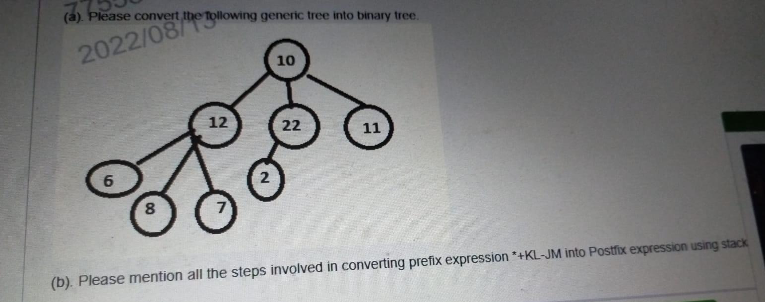 Solved (a). Please convert the following generic tree into | Chegg.com