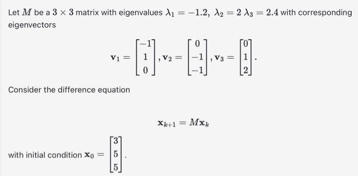 Solved Write the initial condition as a linear combination | Chegg.com