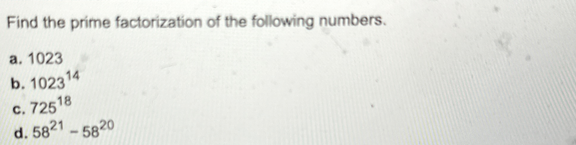 Solved Find the prime factorization of the following | Chegg.com