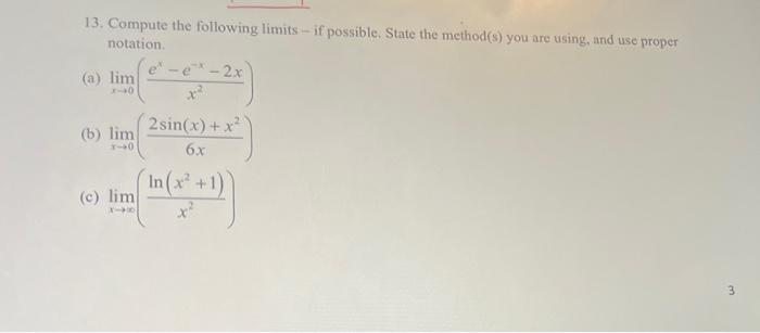 Solved 13. Compute the following limits - if possible. State | Chegg.com