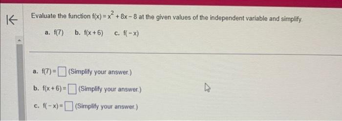 Solved Evaluate the function f(x)=x2+8x−8 at the given | Chegg.com