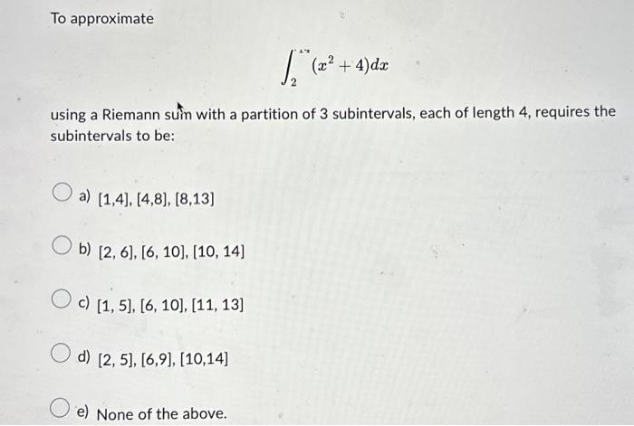 Solved To approximate ∫21x(x2+4)dx using a Riemann sum with | Chegg.com
