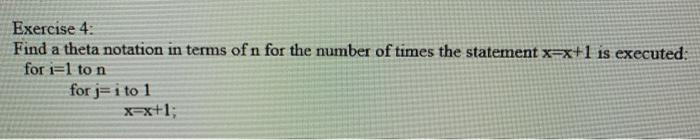 Solved Exercise 4: Find a theta notation in terms of n for | Chegg.com