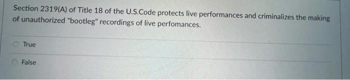 Solved Section 2319(A) of Title 18 of the U.S.Code protects | Chegg.com