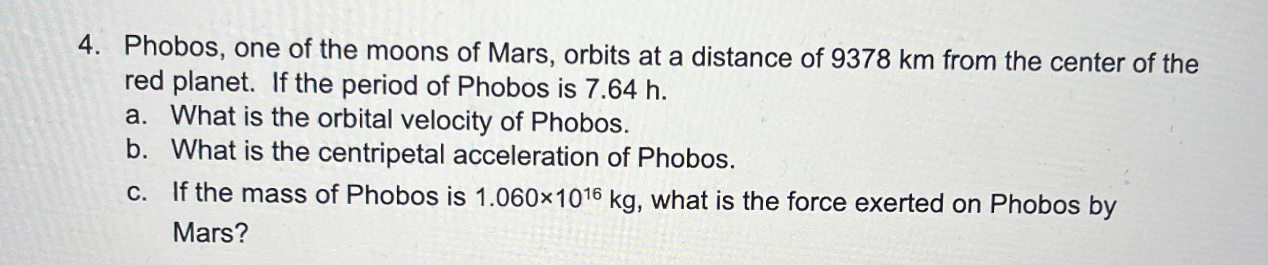 Solved Phobos, one of the moons of Mars, orbits at a | Chegg.com