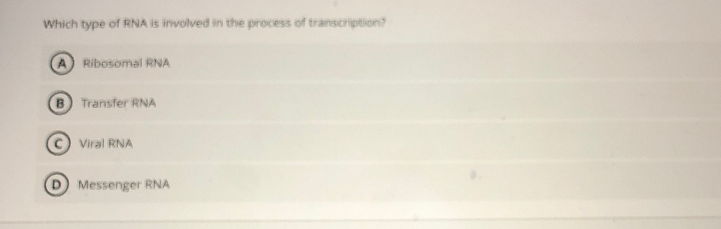 Solved Which type of RNA is involved in the process of | Chegg.com