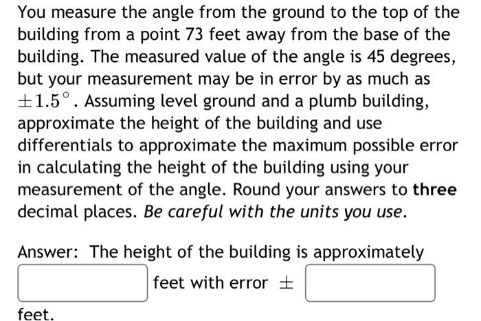 Solved You measure the angle from the ground to the top of | Chegg.com