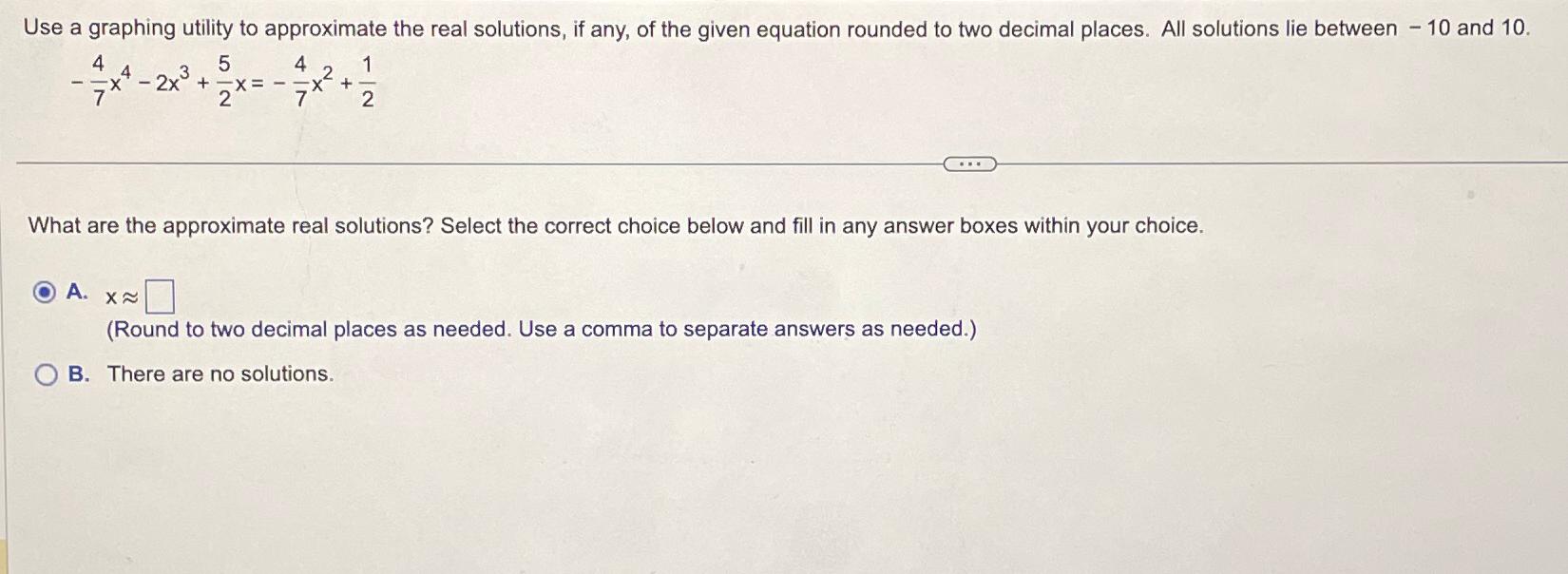 Solved Use a graphing utility to approximate the real | Chegg.com