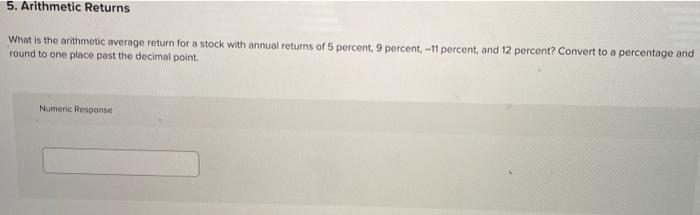 Solved What is the arithmetic average return for a stock | Chegg.com