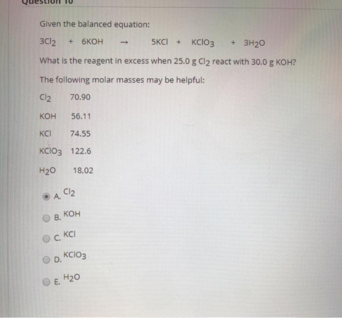 Solved Given the balanced equation: 3Cl2 + 6KOH 5KCI + KClO3 | Chegg.com