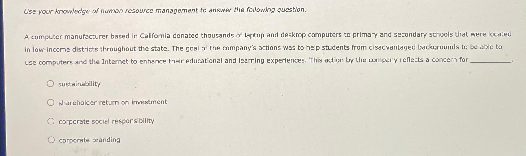 Solved Use your knowledge of human resource management to | Chegg.com