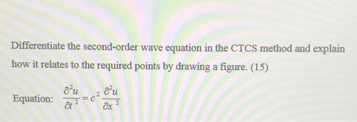 Solved Differentiate the second-order wave equation in the | Chegg.com