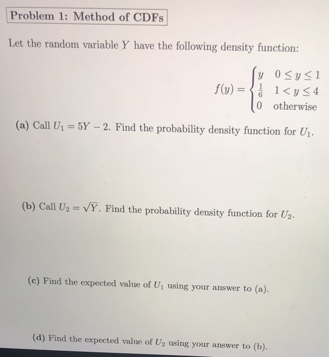 Solved Problem 1: Method of CDFs Let the random variable Y | Chegg.com
