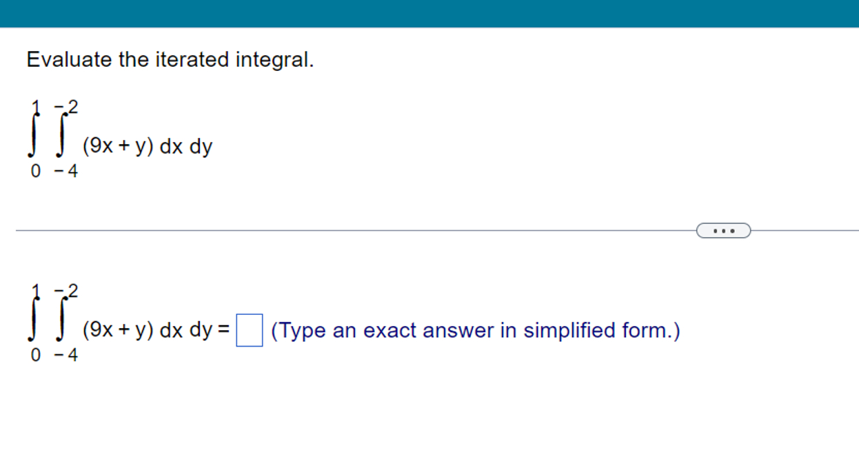 Solved Evaluate the iterated | Chegg.com Solved Evaluate the iterated | Chegg.com