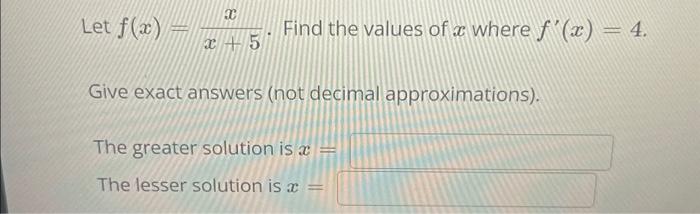 Solved Let f(x) 8 x + 5 Find the values of x where f'(x) = | Chegg.com