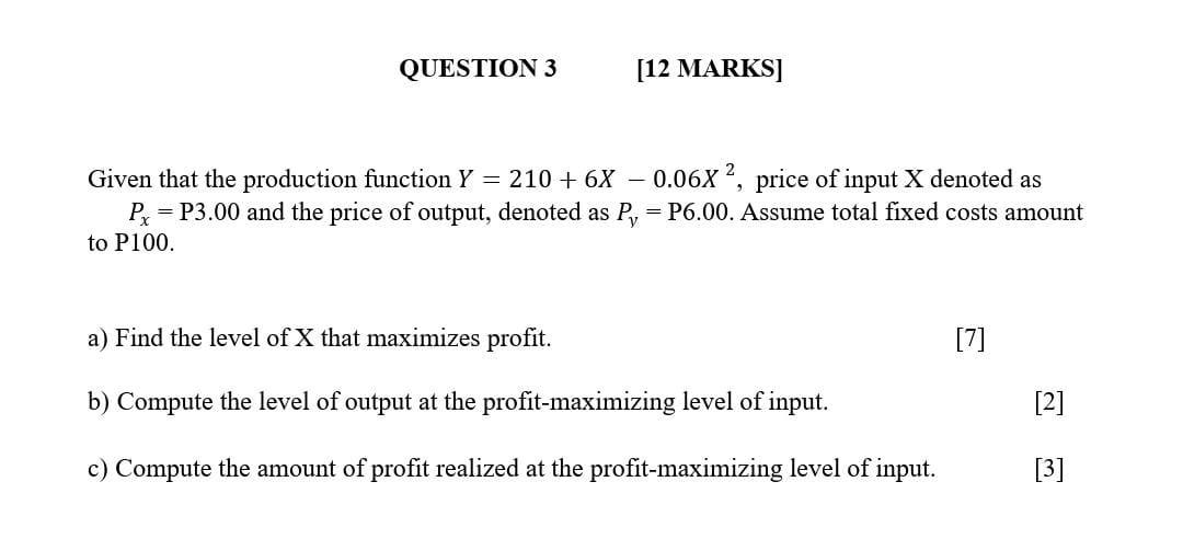 Solved Given that the production function Y=210+6X−0.06X2, | Chegg.com