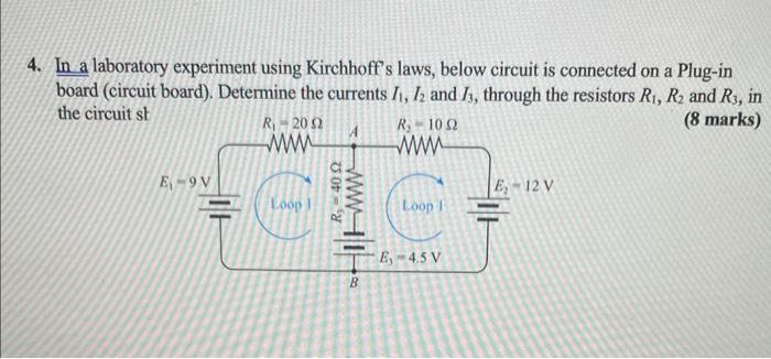 Solved 4. In a laboratory experiment using Kirchhoff's laws, | Chegg.com