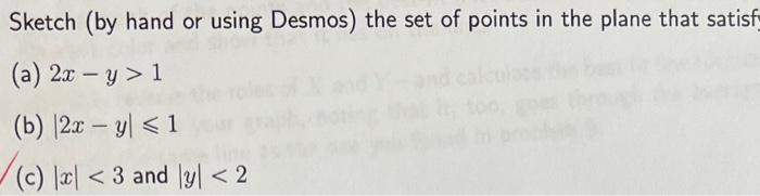 Solved Sketch (by hand or using Desmos) the set of points in | Chegg.com