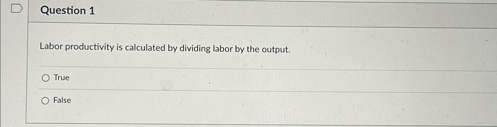Solved Question 1Labor productivity is calculated by | Chegg.com