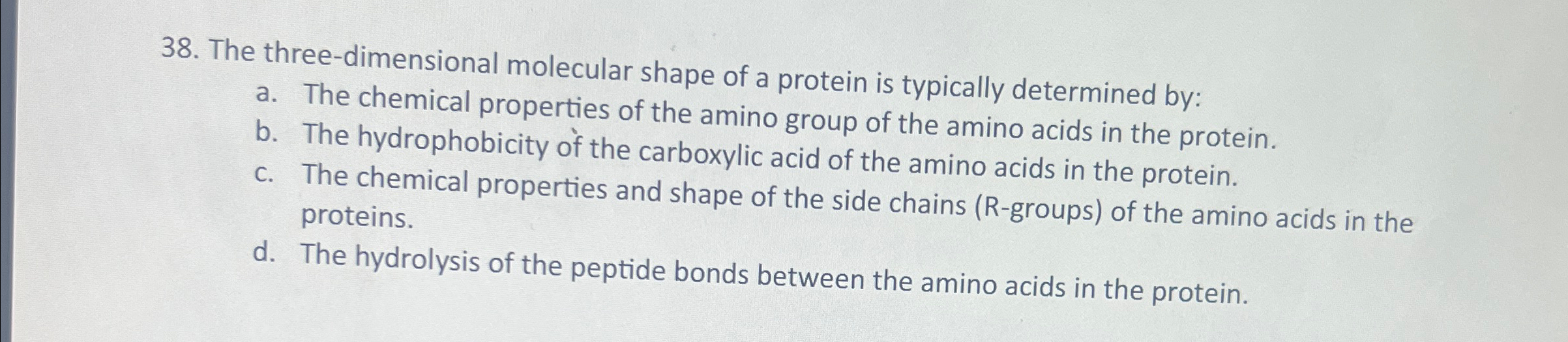Solved The three-dimensional molecular shape of a protein is | Chegg.com
