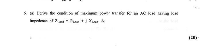 Solved 6. (a) Derive the condition of maximum power transfer | Chegg.com