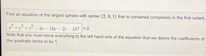 Solved Find an equation of the largest sphere with center | Chegg.com