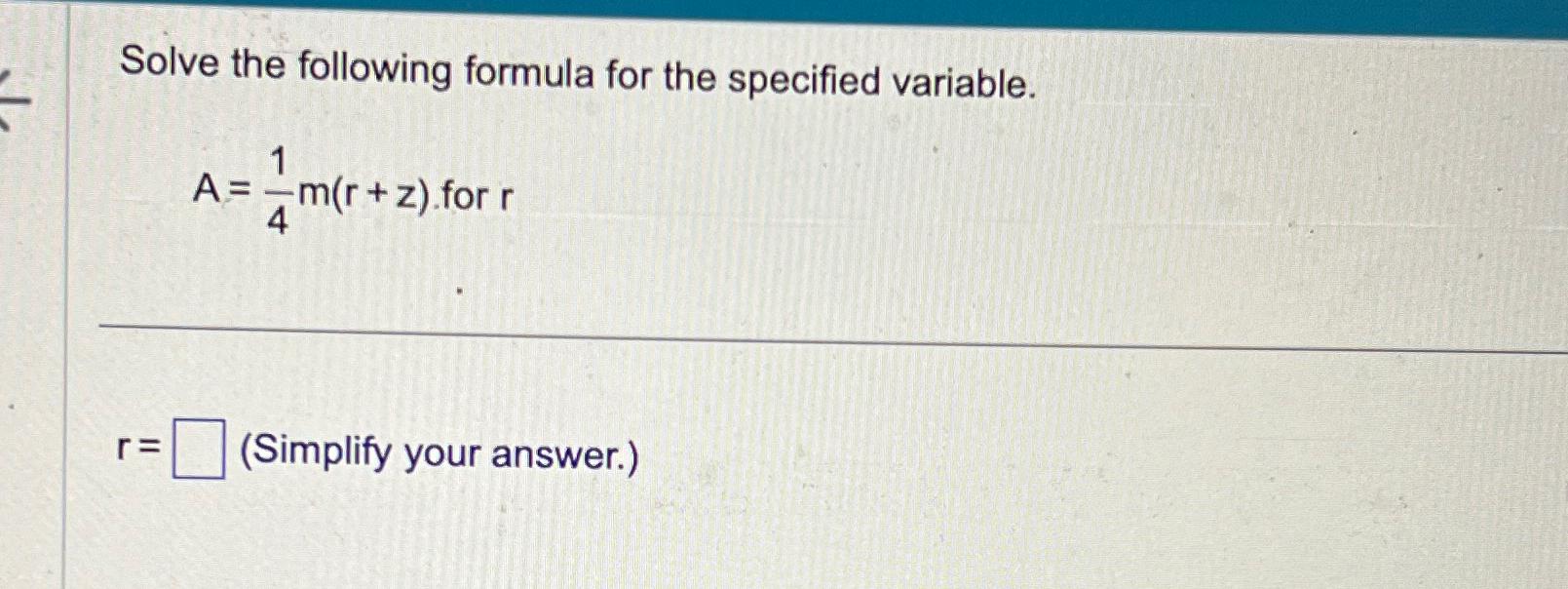 Solved Solve the following formula for the specified | Chegg.com