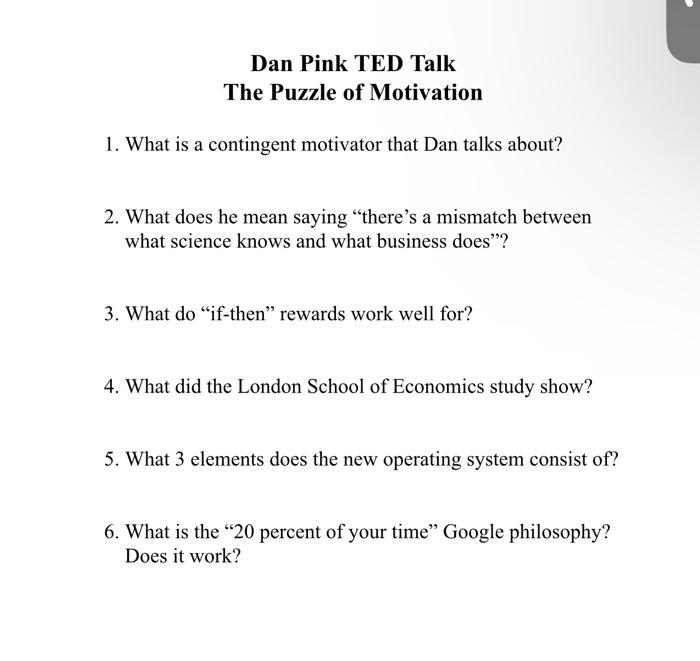 Solved Dan Pink TED Talk The Puzzle of Motivation 1. What is | Chegg.com