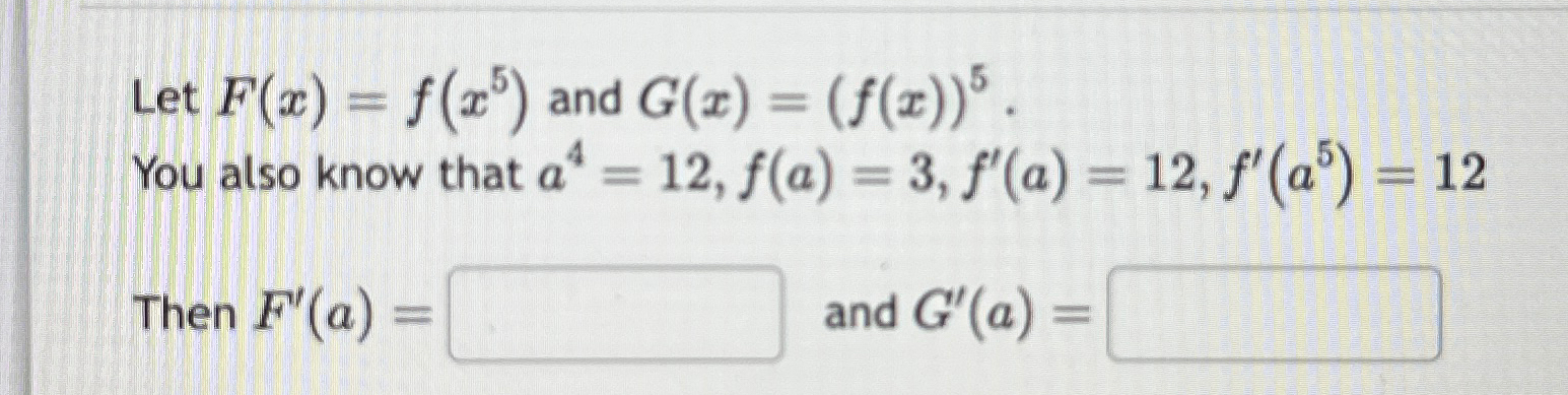 Solved Let F(x)=f(x5) ﻿and G(x)=(f(x))5.You also know that | Chegg.com