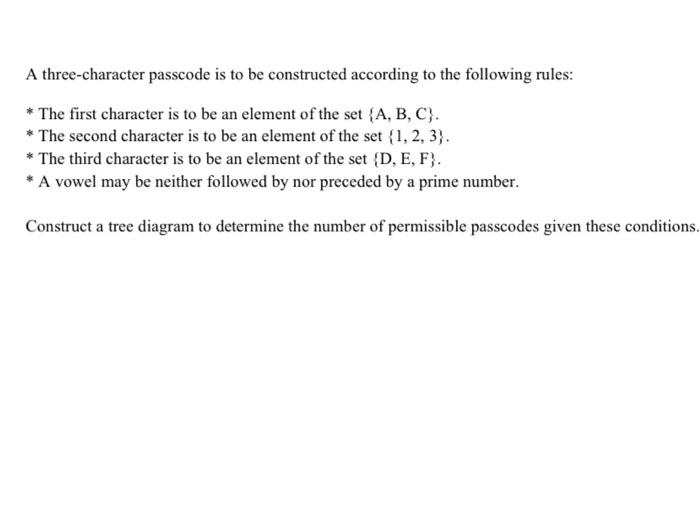 Solved A three-character passcode is to be constructed | Chegg.com