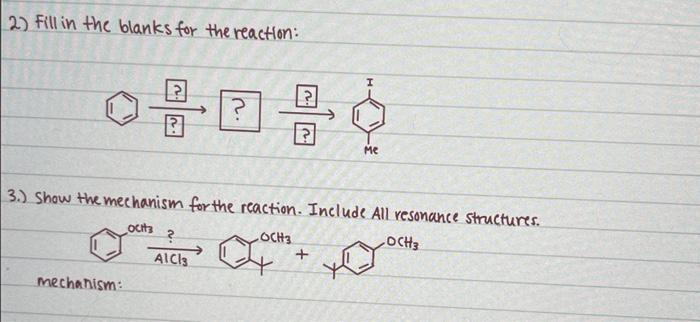 Solved 2) Fill in the blanks for the reaction: 3.) Show the | Chegg.com