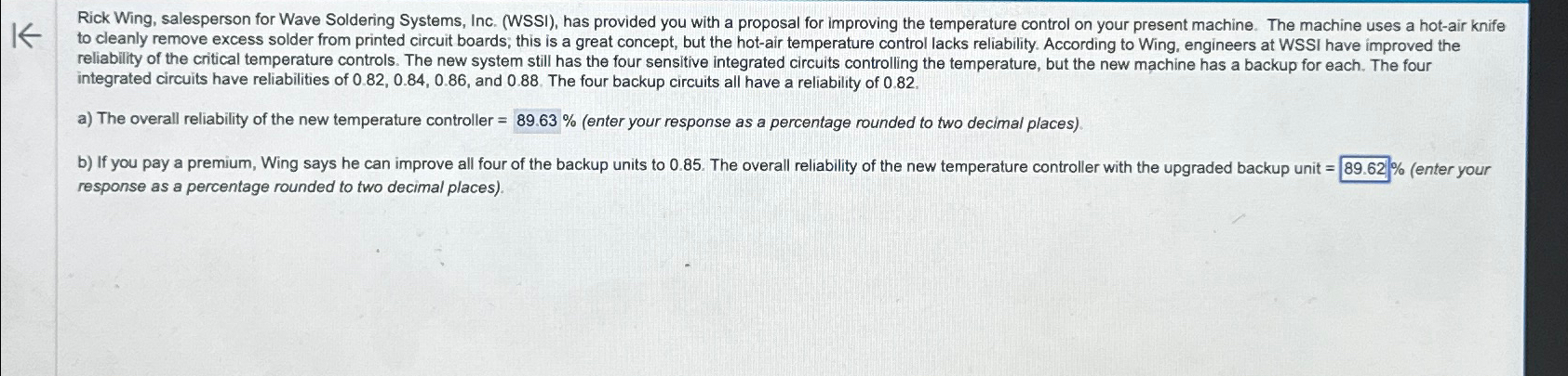 Solved integrated circuits have reliabilities of | Chegg.com