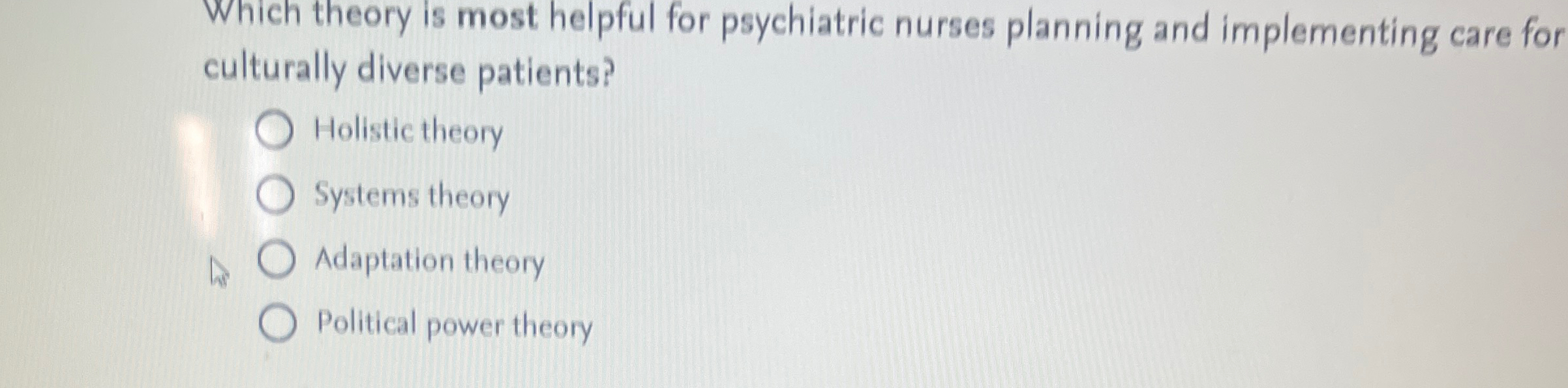 Solved Which theory is most helpful for psychiatric nurses | Chegg.com