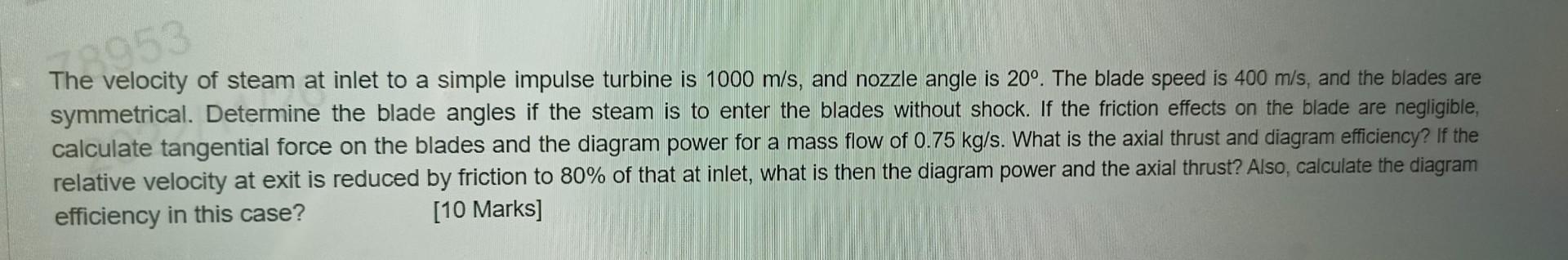 Solved The velocity of steam at inlet to a simple impulse | Chegg.com