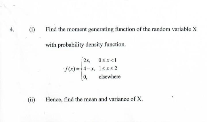 Solved (i) Find the moment generating function of the random | Chegg.com
