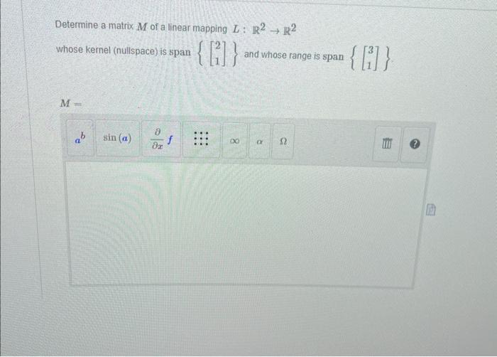 Solved Determine a matrix M of a linear mapping L:R2→R2 | Chegg.com