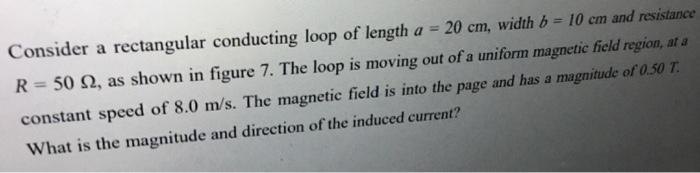 Solved Consider a rectangular conducting loop of length a = | Chegg.com