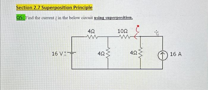 Solved Q5: Find the current i in the below circuit using | Chegg.com