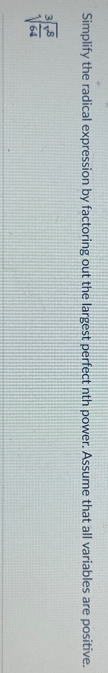Solved Simplify the radical expression by factoring out the | Chegg.com