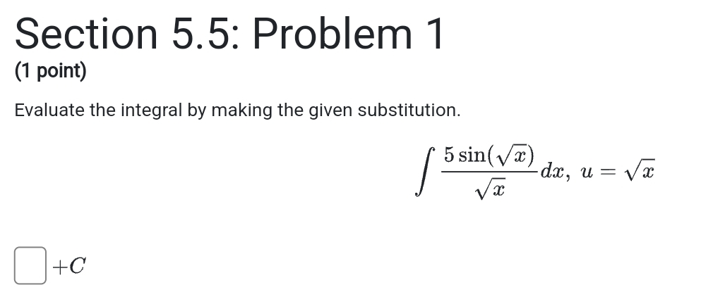 Solved Section 5.5: Problem 1(1 ﻿point)Evaluate the integral | Chegg.com